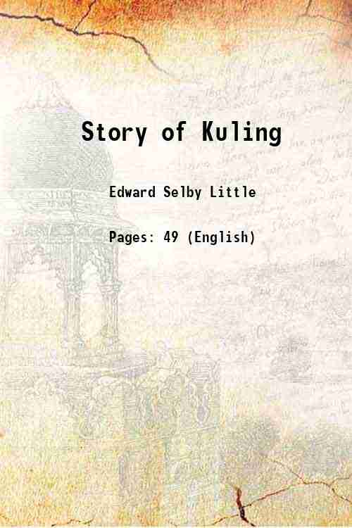 Story of Kuling 1899 [Hardcover] by Edward Selby Little: New Hardcover ...