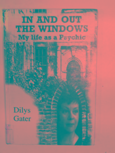 In and out the windows: my life as a psychic by GATER, Dilys: (2000 ...