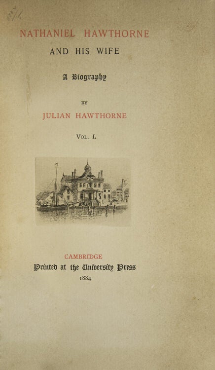 Nathaniel Hawthorne and His Wife. A Biography de Hawthorne, Julian ...