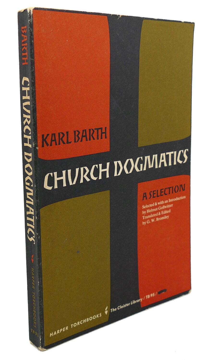 CHURCH DOGMATICS A SELECTION by Karl Barth: Softcover (1961) First ...