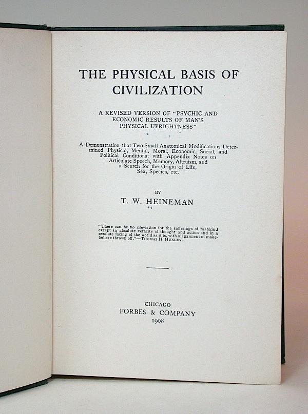 The Physical Basis of Civilization: A Revised Version of "Psychic and ...