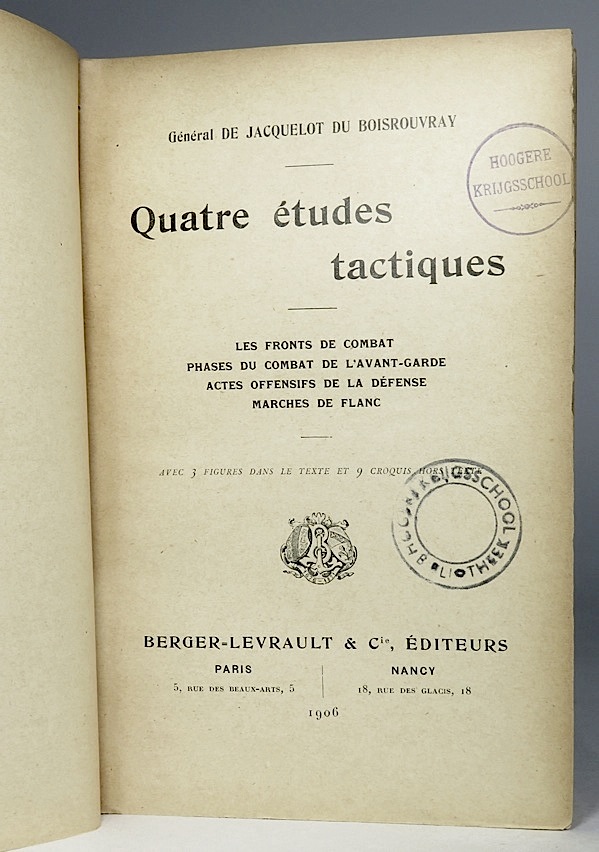 Quatre études tactiques. Les fronts de combat, phases du combat de l ...