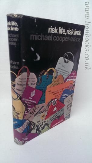 Risk Life, Risk Limb by Michael Cooper-Evans: Very Good Hardcover (1968 ...