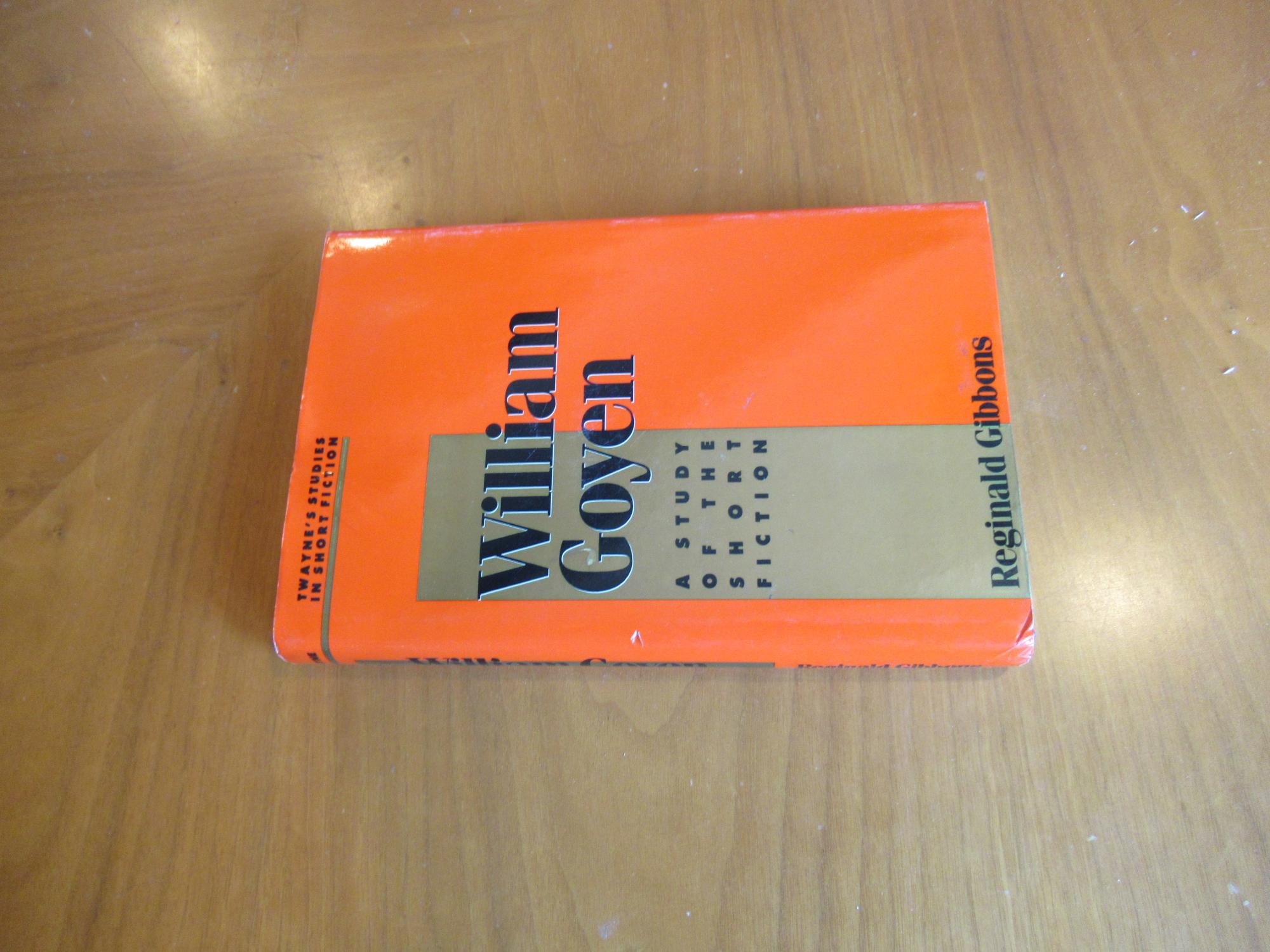 William Goyen: A Study of the Short Fiction (Twayne's studies in short ...