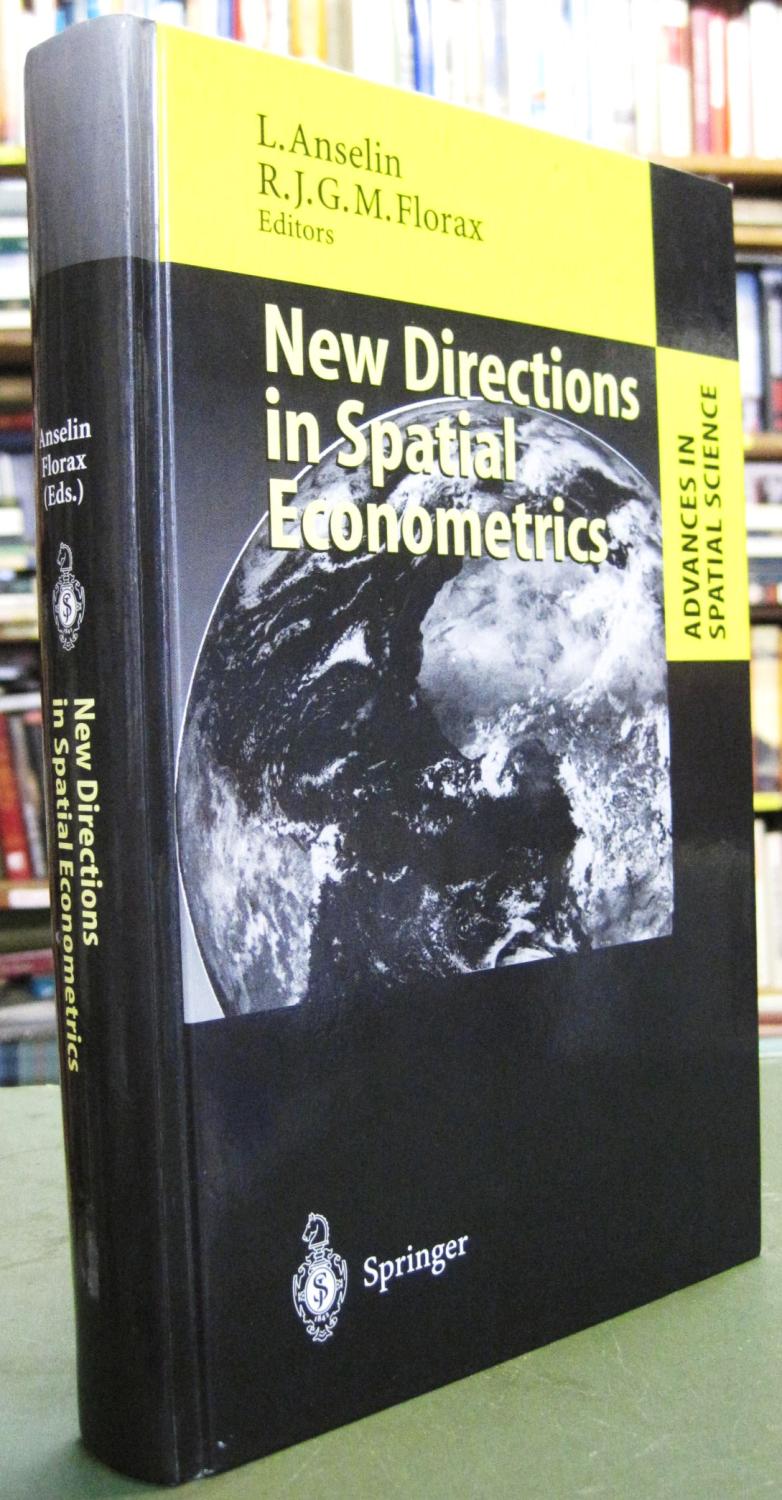 New Directions In Spatial Econometrics By Florax R J G M And Anselin L