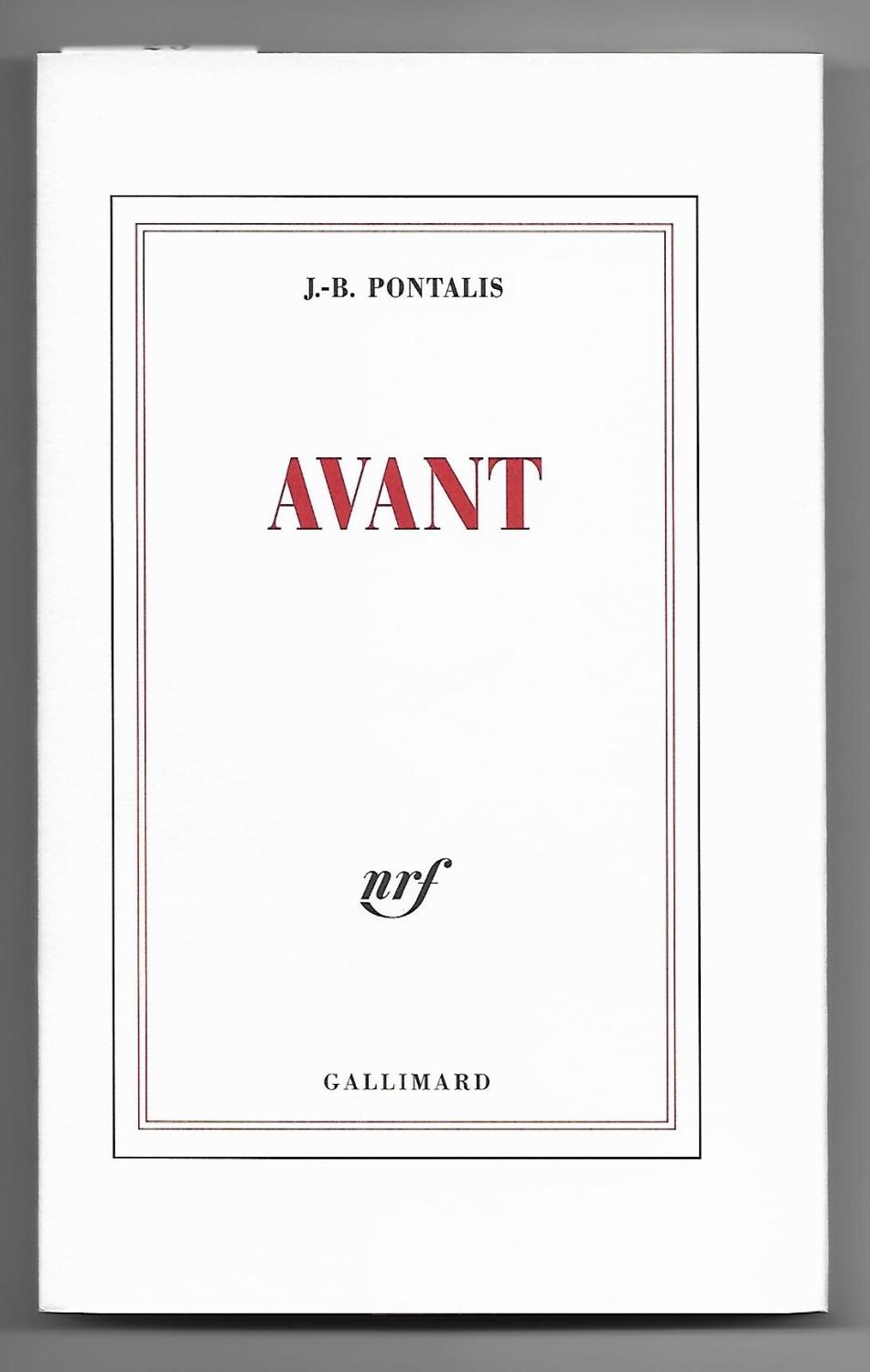 AVANT by PONTALIS, Jean-Bertrand | Librairie de l'Univers
