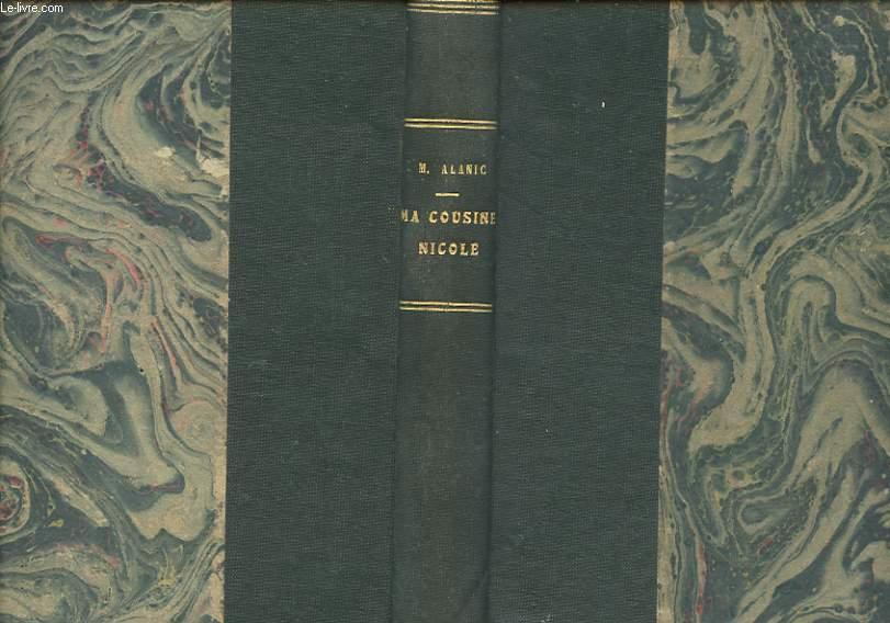 MA COUSINE NICOLE by ALANIC MATHILDE: bon Couverture rigide | Le-Livre
