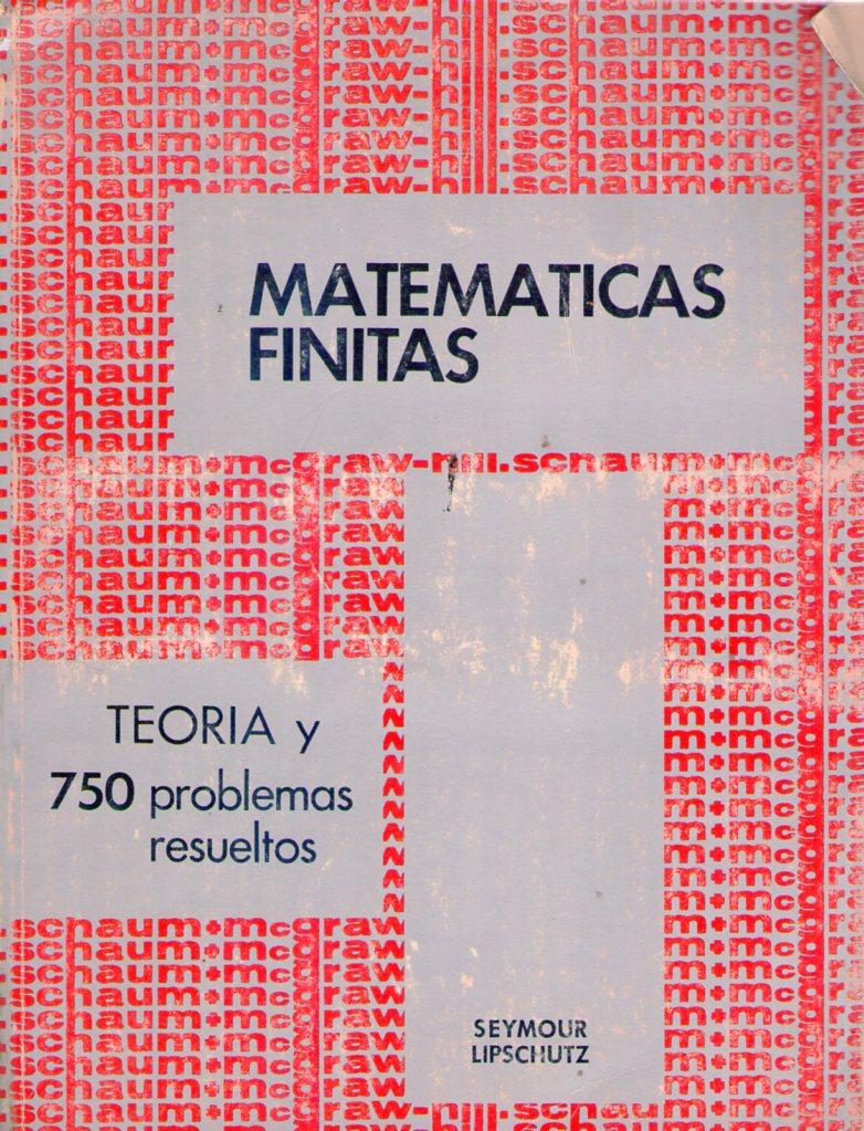 TEORIA Y PROBLEMAS DE MATEMATICAS FINITAS. Traducción y adaptación ... TEORIA Y PROBLEMAS DE MATEMATICAS FINITAS. Traducción y adaptación ...