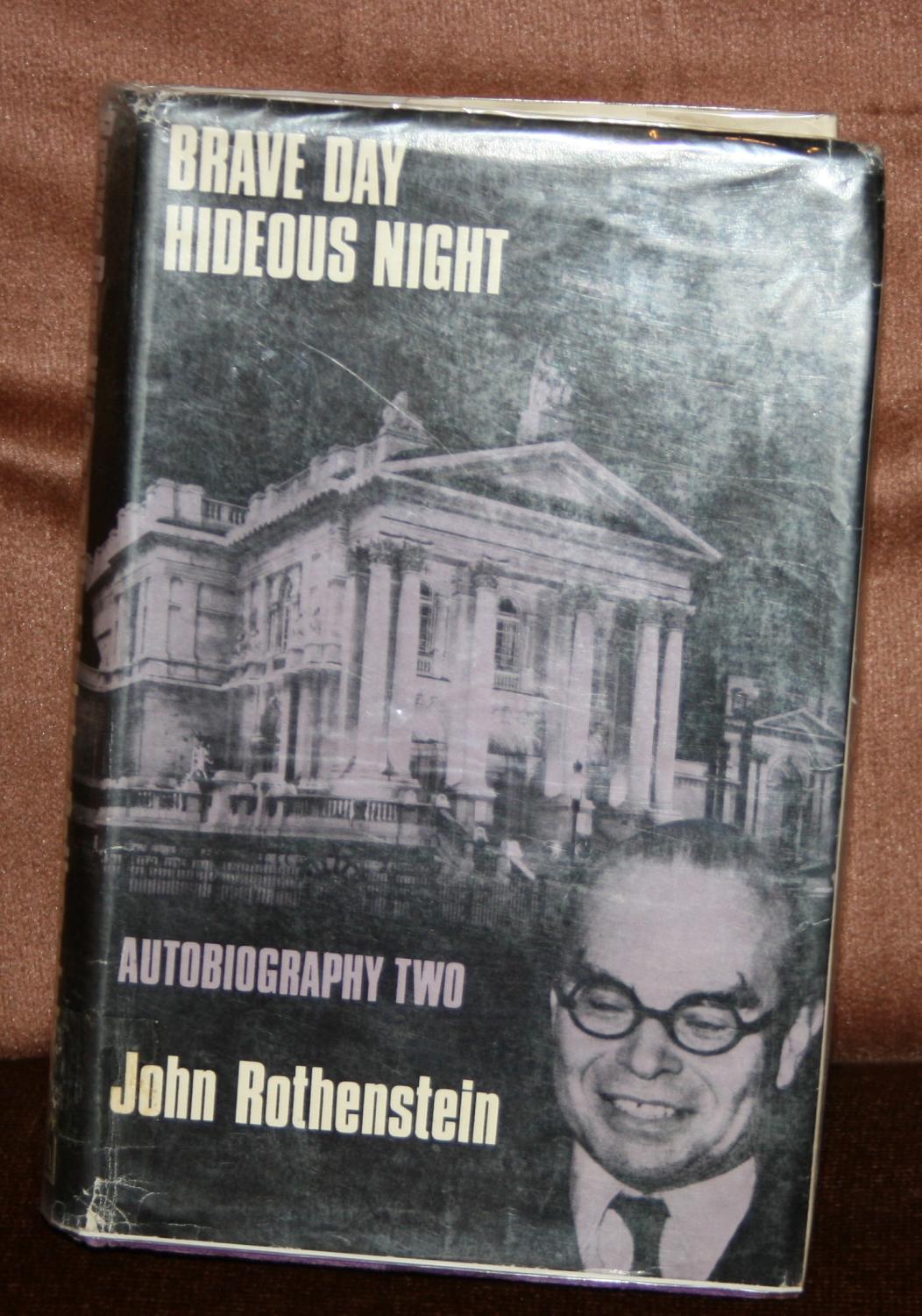 Brave Day Hideous Night by Rothenstein, John: Fair Hardcover (1966) 1st ...