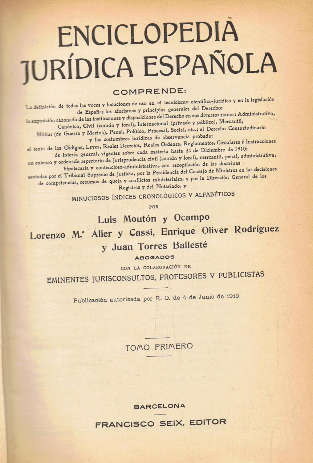 ENCICLOPEDIA JURÍDICA ESPAÑOLA. Comprende la definición de todas las ...