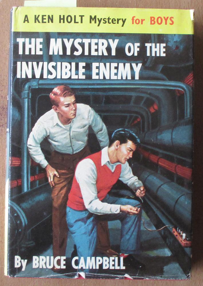 Mystery of the Invisible Enemy, The: A Ken Holt Mystery for Boys by Campbell, Bruce: Good ...