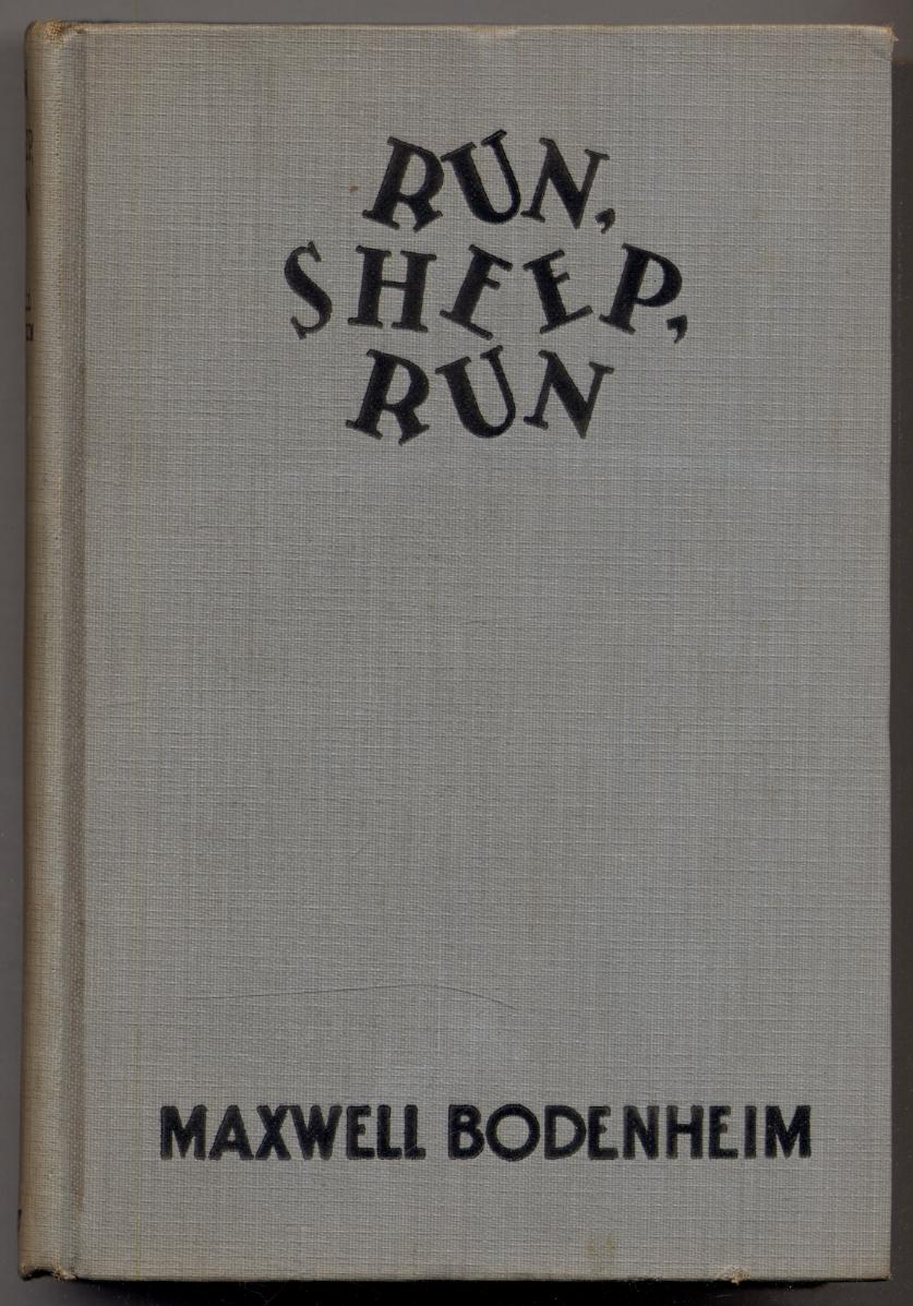 Run, Sheep, Run by BODENHEIM, Maxwell: Near Fine Hardcover (1932 ...