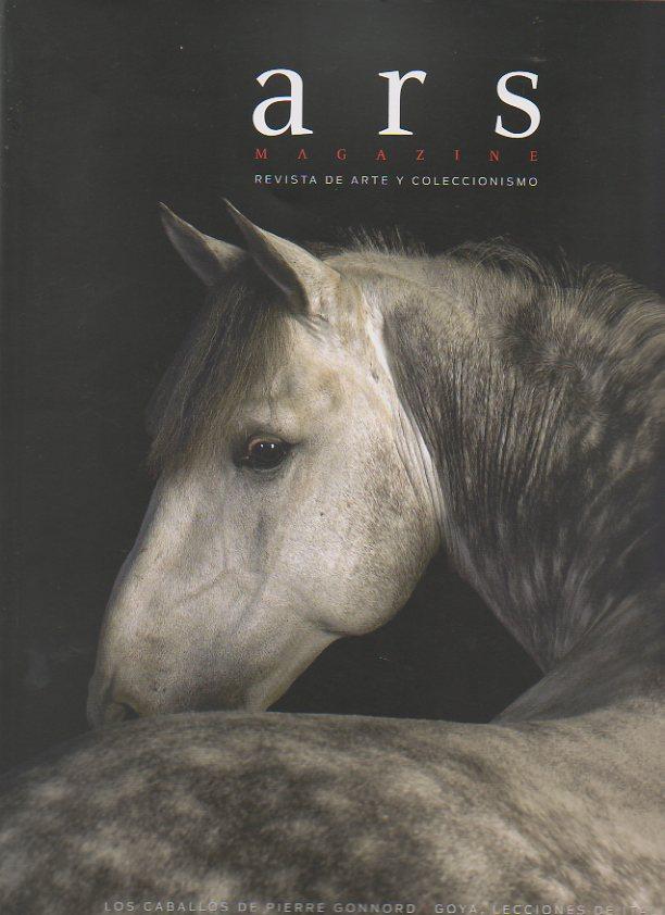 ARS MAGAZINE. REVISTA DE ARTE Y COLECCIONISMO. AÑO 7. NUMERO 21. ENERO-MARZO 2014. LOS CABALLOS ...