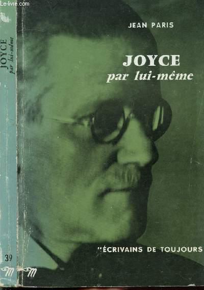 JAMES JOYCE PAR LUI-MEME - COLLECTION MICROCOSME "ECRIVAINS DE TOUJOURS ...