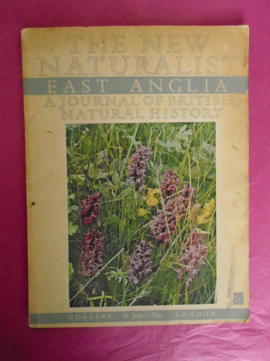 THE NEW NATURALIST A JOURNAL OF BRITISH NATURAL HISTORY NUMBER 6 EAST ...