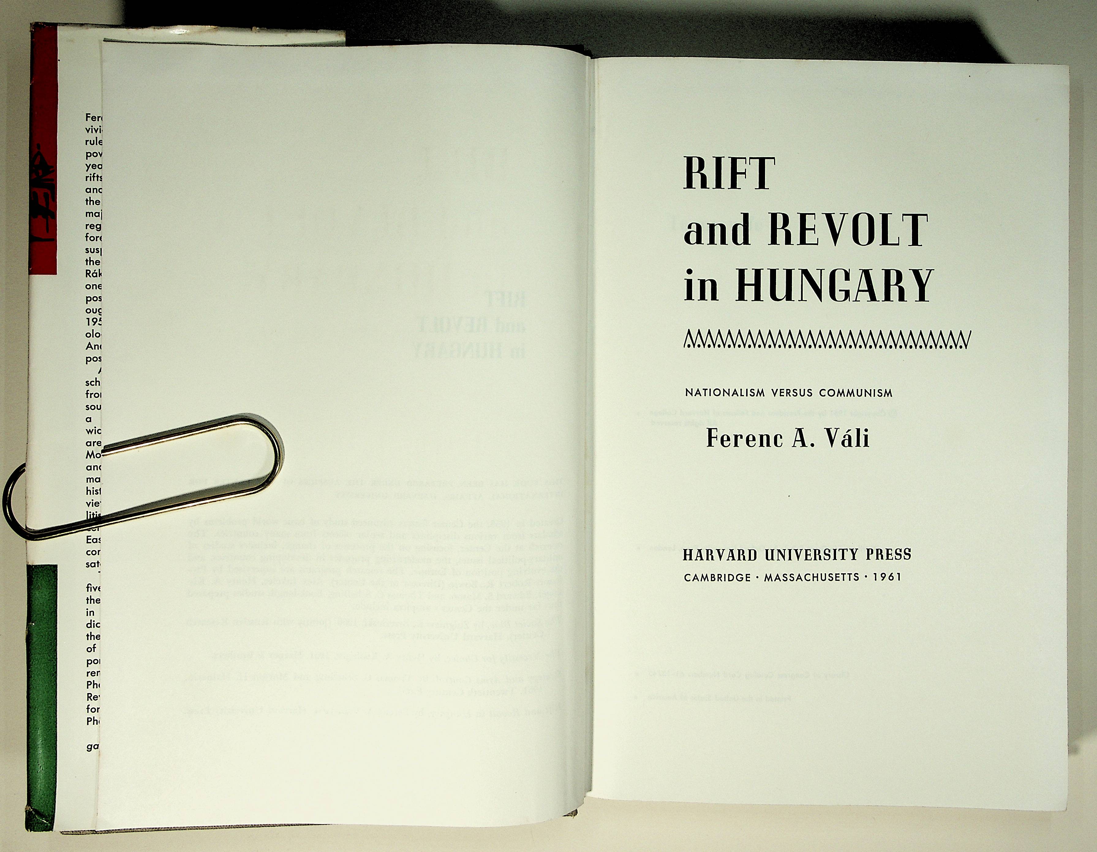 RIFT AND REVOLT IN HUNGARY Nationalism Versus Communism by Vali, Ferenc ...