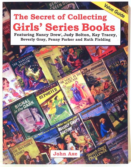 Secret of Collecting Girls' Series Books; Featuring Nancy Drew, Judy ...