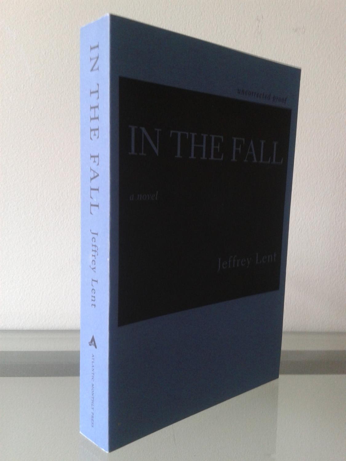 In The Fall (SIGNED PROOF) by Jeffrey Lent: (2000) First Edition ...