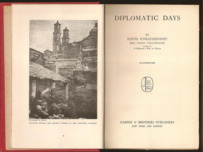 Diplomatic Days by Edith O'Shaughnessy (1876-1939): Very Good Hardcover ...
