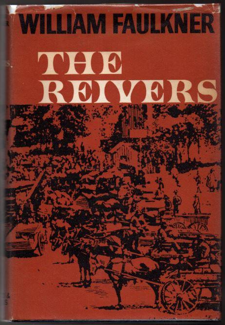 The Reivers by Faulkner, William: Very Good Original Cloth (1962) First ...