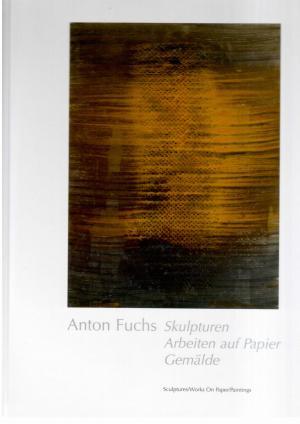 Anton Fuchs : Skulpturen / Arbeiten auf Papier / Gemälde - Sculptures ...