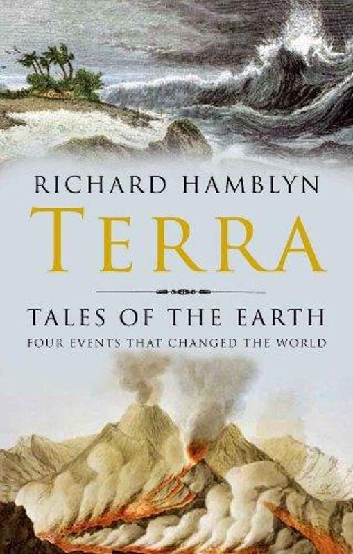 Terra: Tales of the Earth by Hamblyn, Richard: New Hardcover (2009) 1st ...