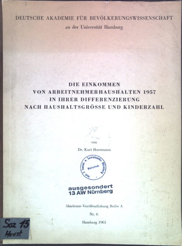 Die Einkommen von Arbeitnehmerhaushalten 1957 in ihrer Differenzierung ...