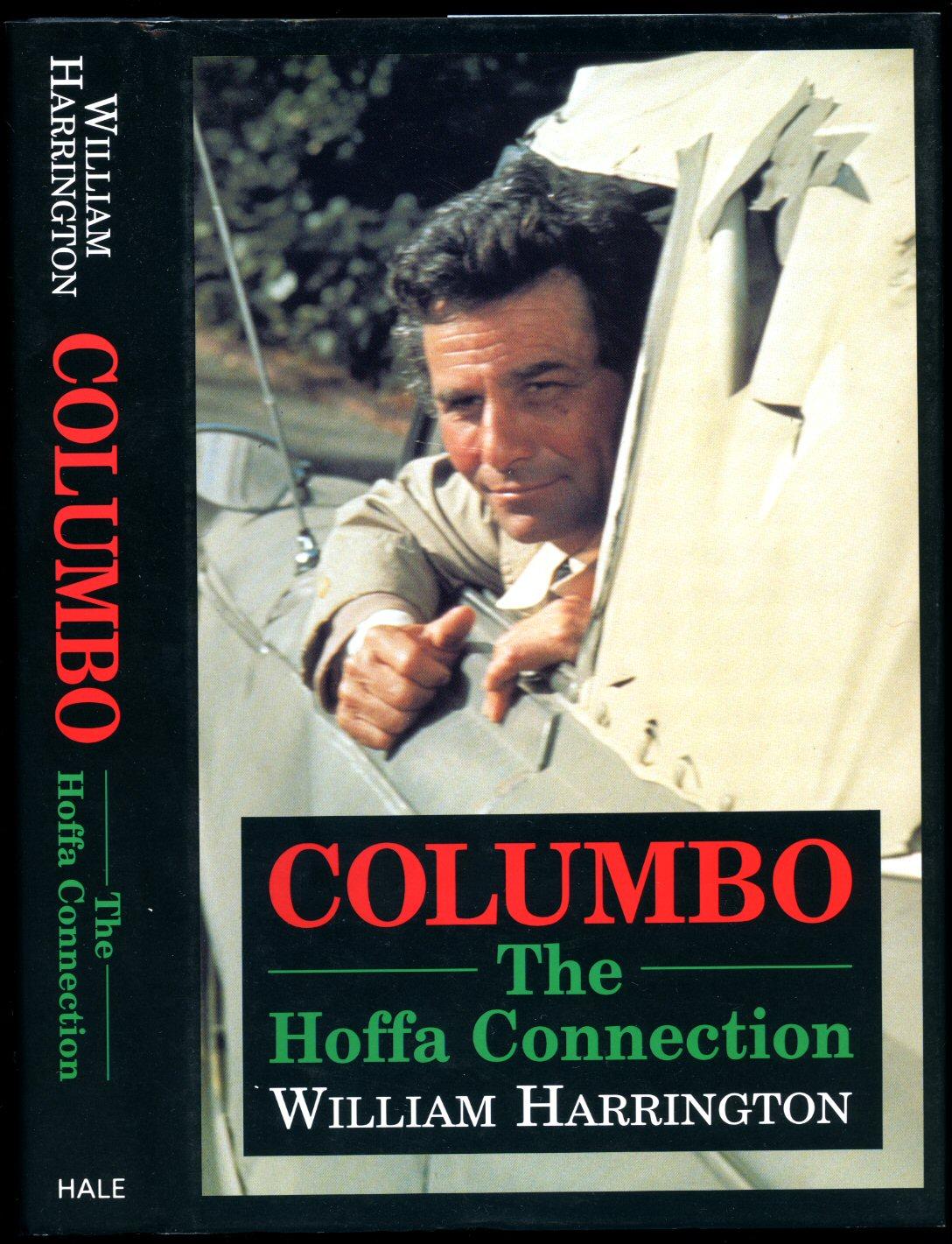 Columbo: The Hoffa Connection by Harrington, William [Richard Levinson ...