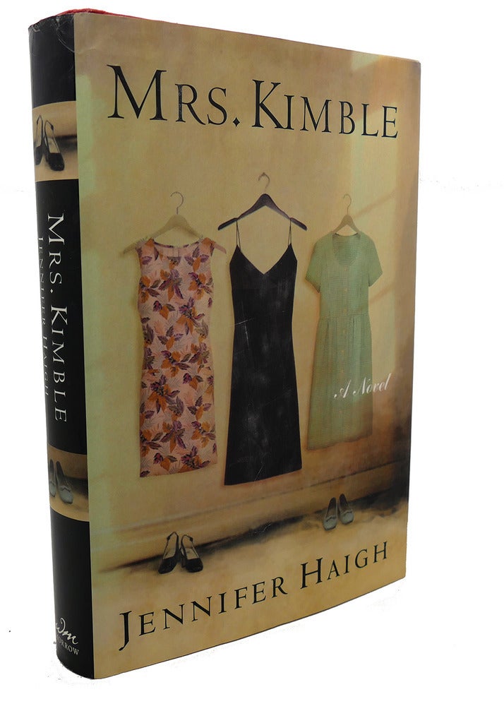 MRS. KIMBLE : A Novel by Jennifer Haigh: Hardcover (2003) First Edition ...