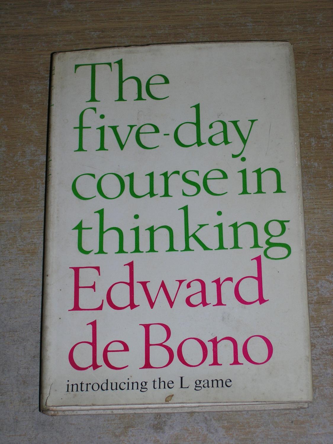 The Five Day Course In Thinking de Edward de Bono: Good Hardcover (1968 ...