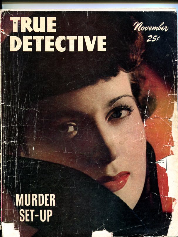 TRUE DETECTIVE-NOV 1947-SPICY-MURDER-RAPE-STRANGULATION-SNUFF-pr/fr P ...