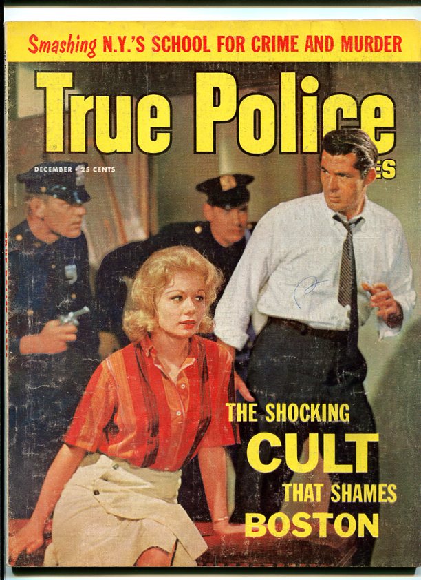 True Police Cases Magazine December 1960- Shocking Cult- Crime ...