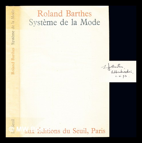 Syste?me de la mode von Barthes, Roland: (1967) First Edition. | MW ...