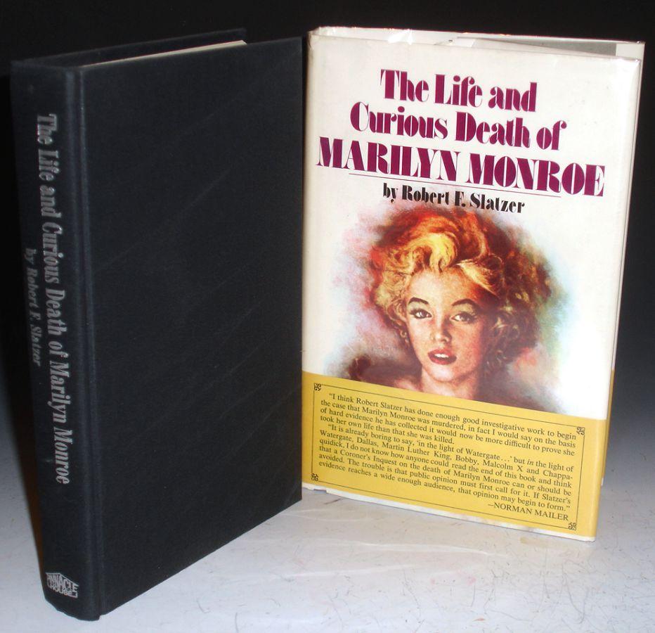 The Life and Curious Death of Marilyn Monroe by Slatzer, Robert F ...