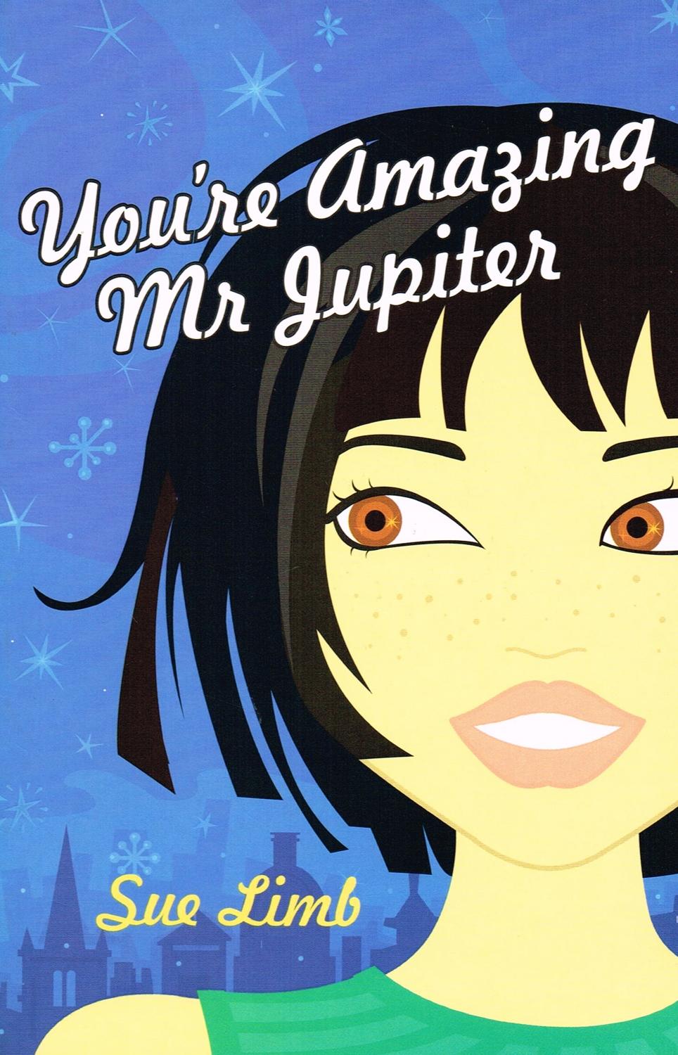 You're Amazing Mr Jupiter : by Sue Limb: New Soft cover (2004) 1st ...