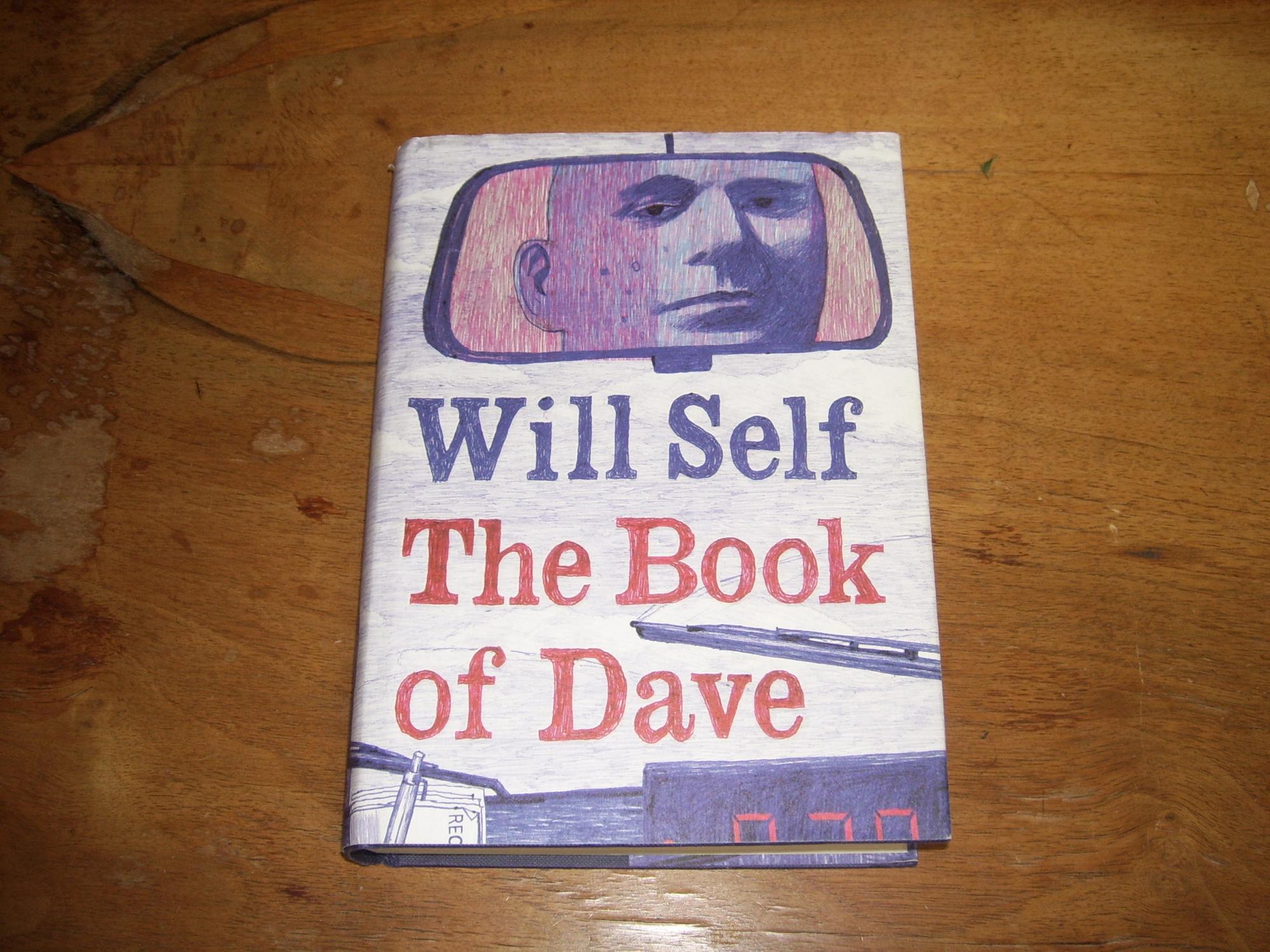 The Book of Dave by Will Self: Fine Hardcover (2006) 1st Edition ...