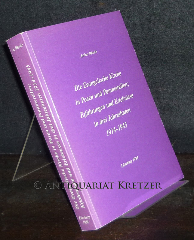 Die Evangelische Kirche in Posen und Pommerellen; Erfahrungen und ...