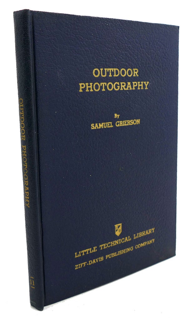OUTDOOR PHOTOGRAPHY by Samuel Grierson: Hardcover (1939) First Edition ...