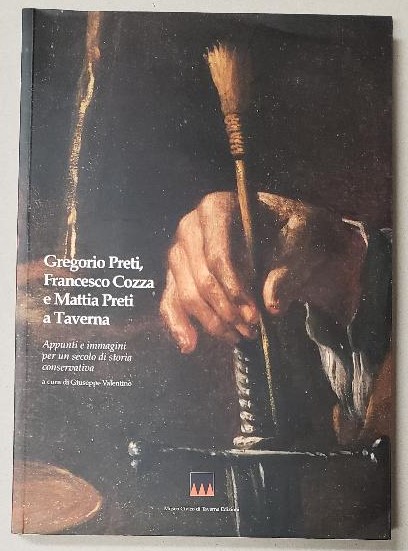 Gregorio Preti, Francesco Cozza e Mattia Preti a Taverna by Valentino ...