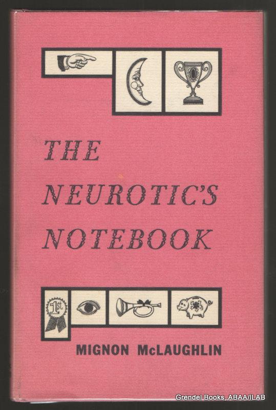 The Neurotic's Notebook. by MCLAUGHLIN, Mignon.: Fine Hardcover (1963 ...