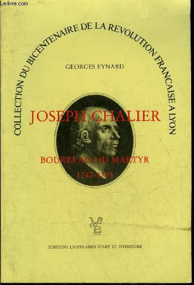 JOSEPH CHALIER BOURREAU OU MARTYR 1747-1793 - COLLECTION DU ...