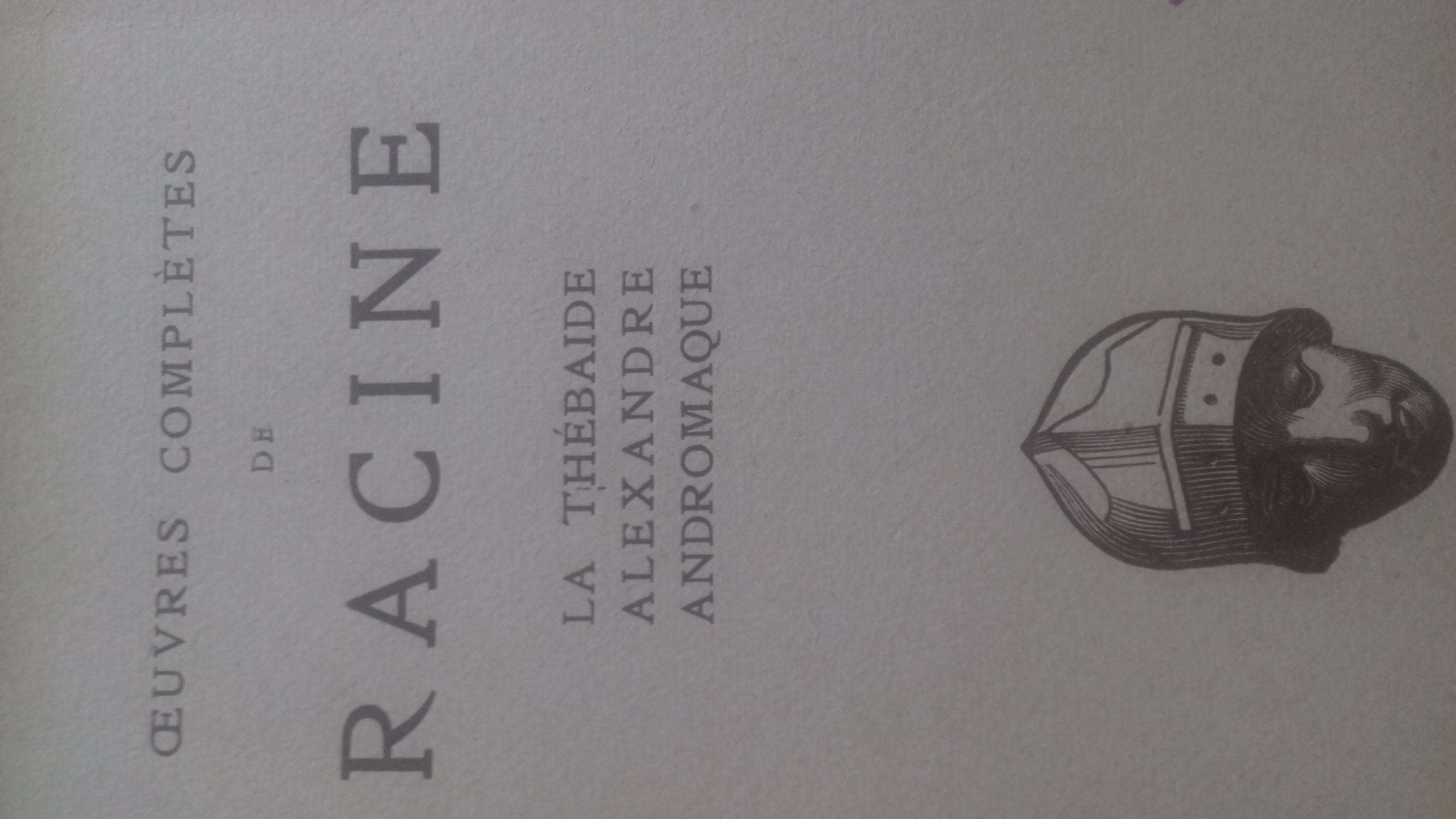 Oeuvres Completes de Racine : La Thebaide, Alexandre, Andromaque by ...