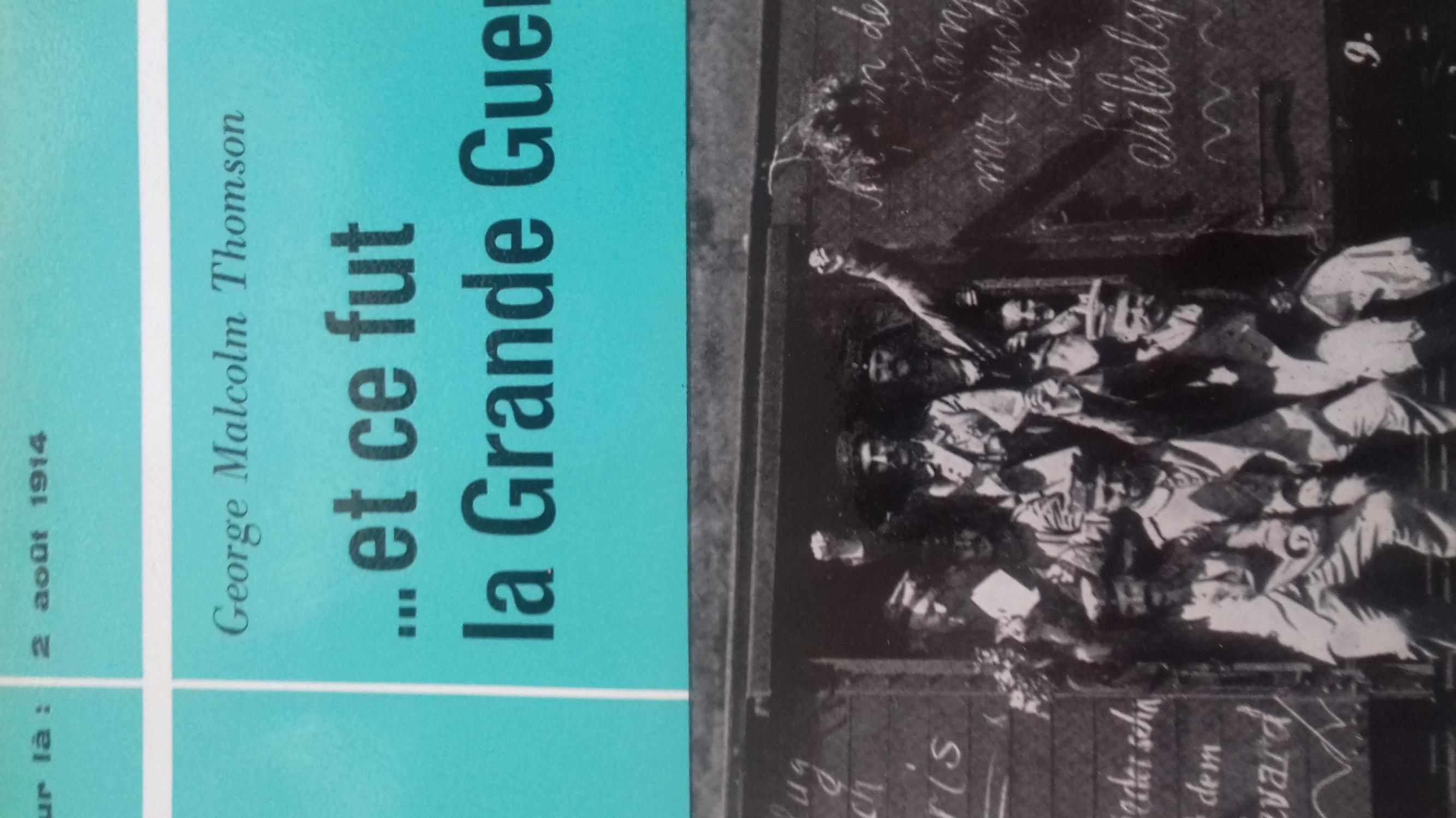 .ET CE FUT LA GRANDE GUERRE by george malcom thomson: Bon Couverture ...