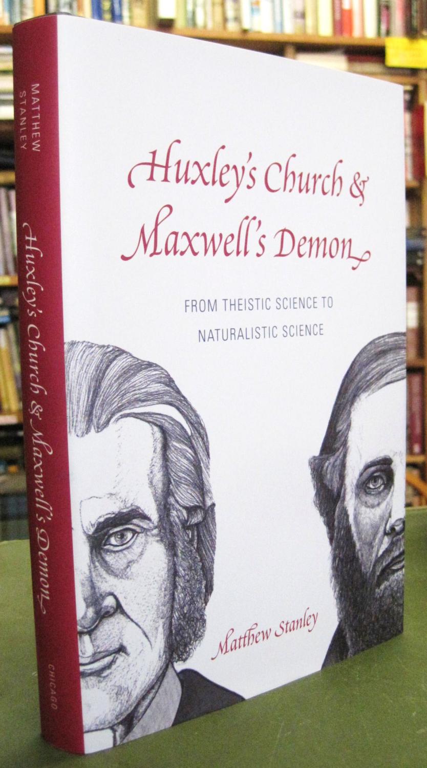 Huxley's Church & Maxwell's Demon - From Theistic Science to ...