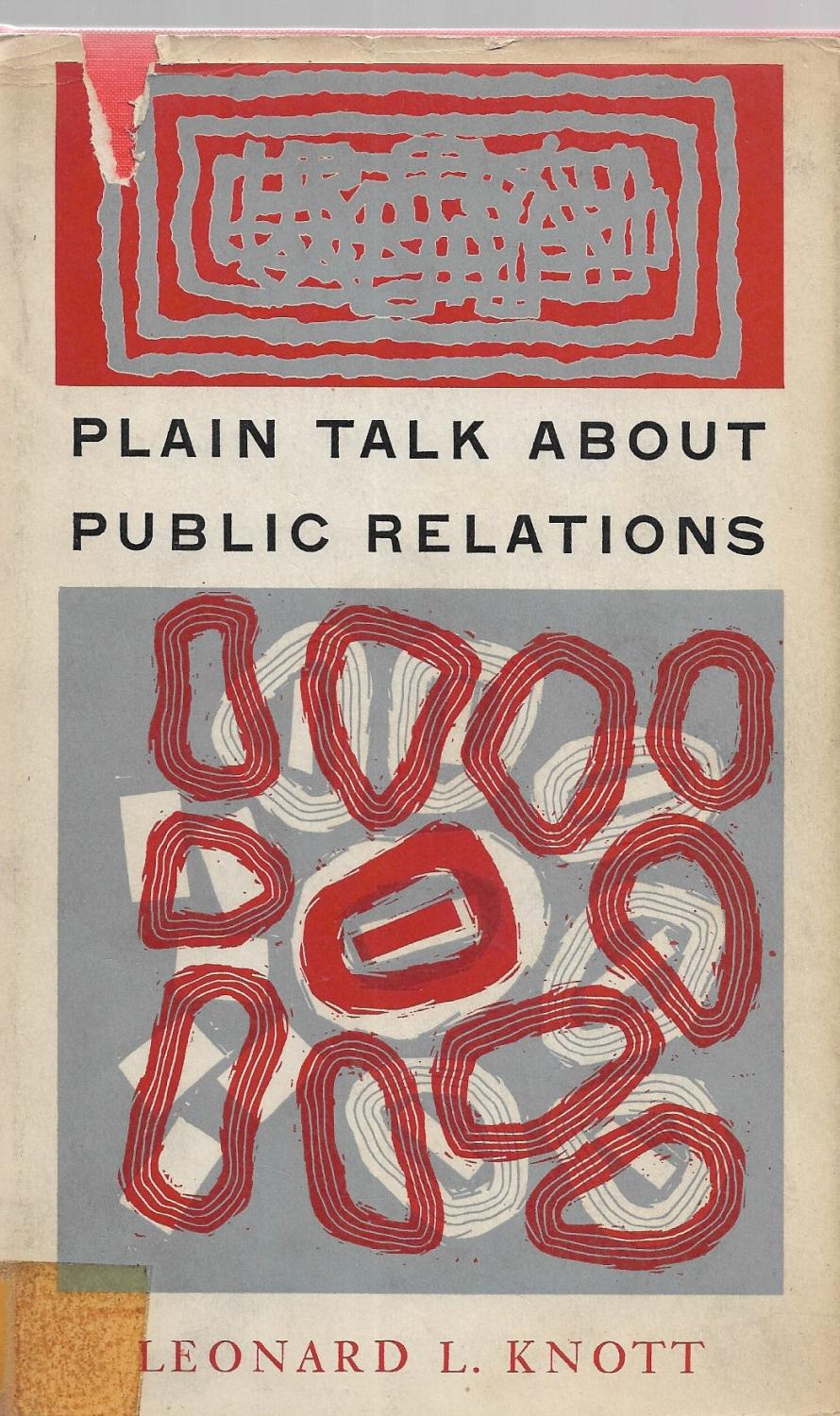 Plain Talk About Public Relations by Knott, Leonard: Good Hardcover ...