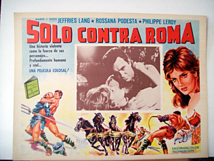 SOLO CONTRA ROMA - 1962Dir: HERBERT WISECast: ROSSANA PODESTAJEFFRIES ...