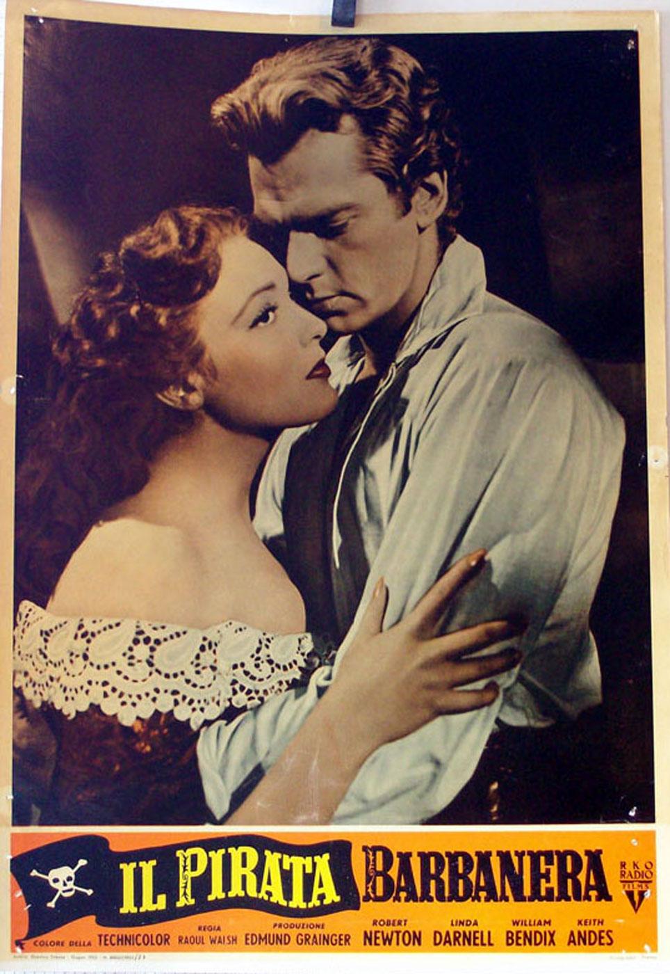 IL PIRATA BARBANERA - 1952Dir: RAOUL WALSHCast: ROBERT NEWTONLINDA ...