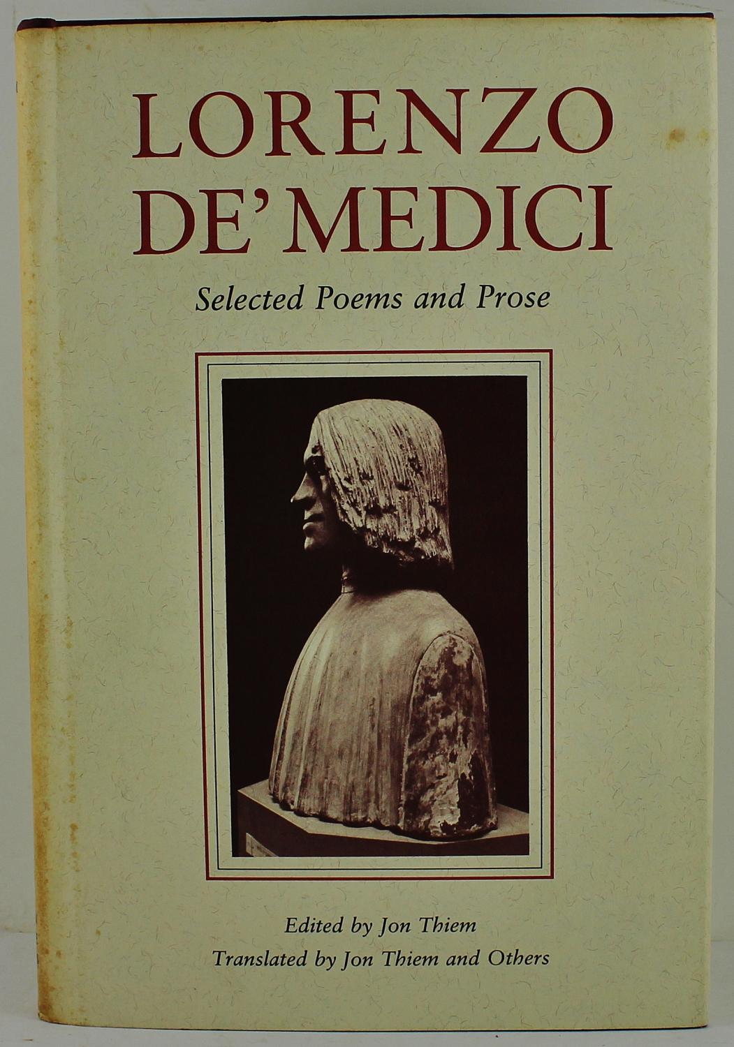 Lorenzo De' Medici Selected Poems and Prose by Medici, Lorenzo De ...