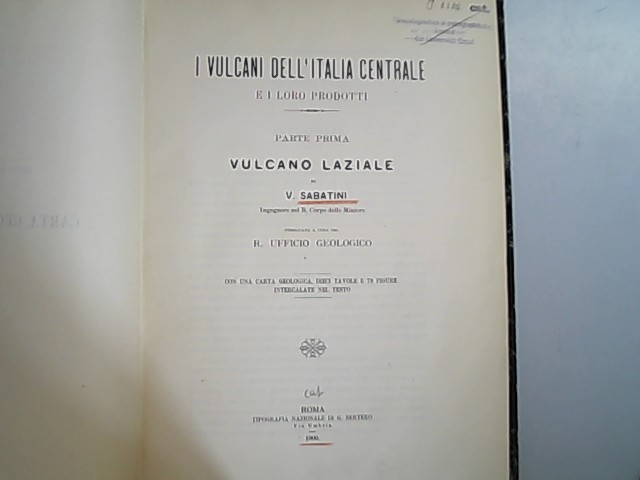 I vulcani dell'Italia Centrale e i loro prodotti : parte Prima. Vulcano ...