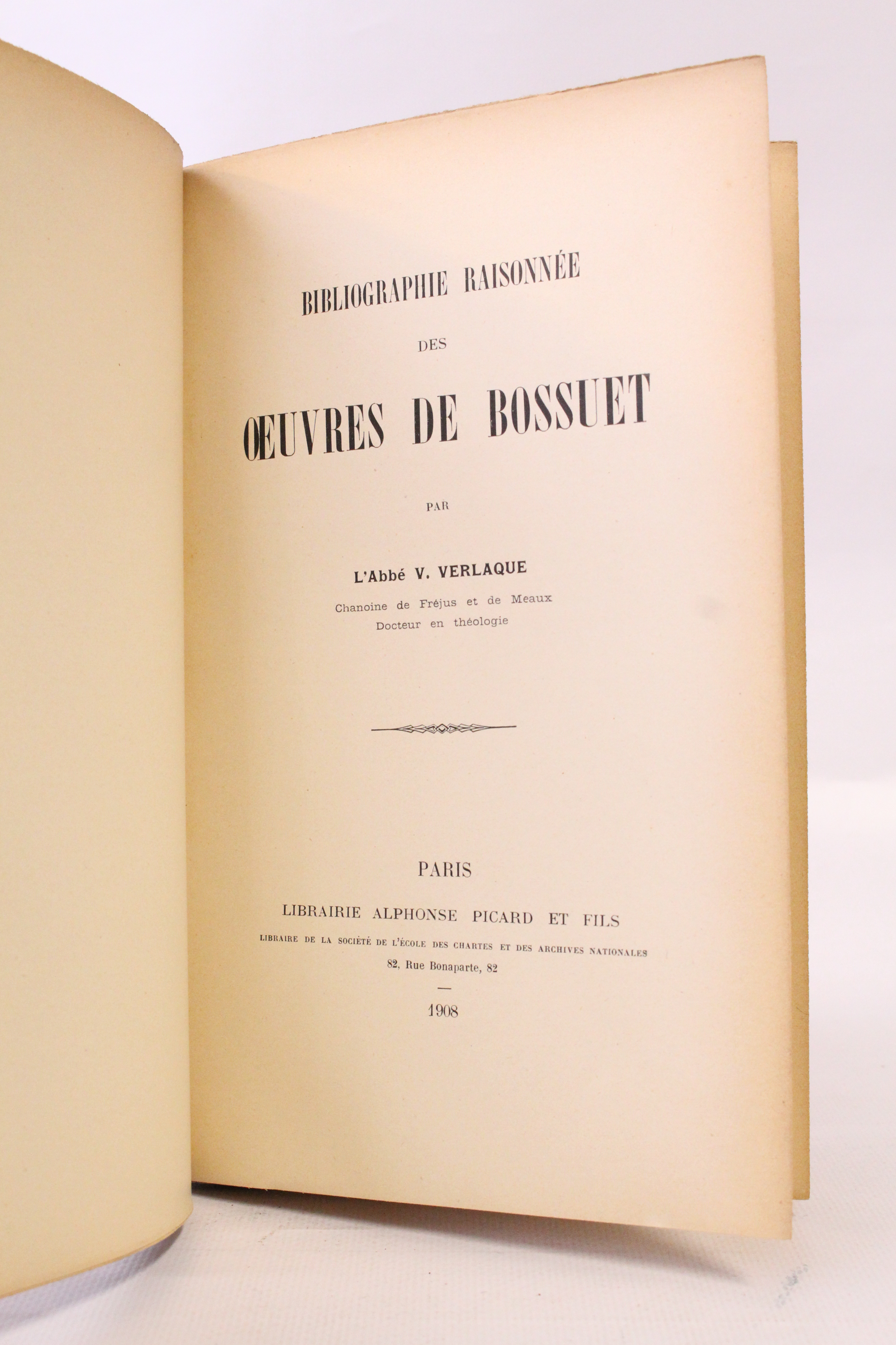 Bibliographie raisonnée des oeuvres de Bossuet by VERLAQUE Victor, abbé ...